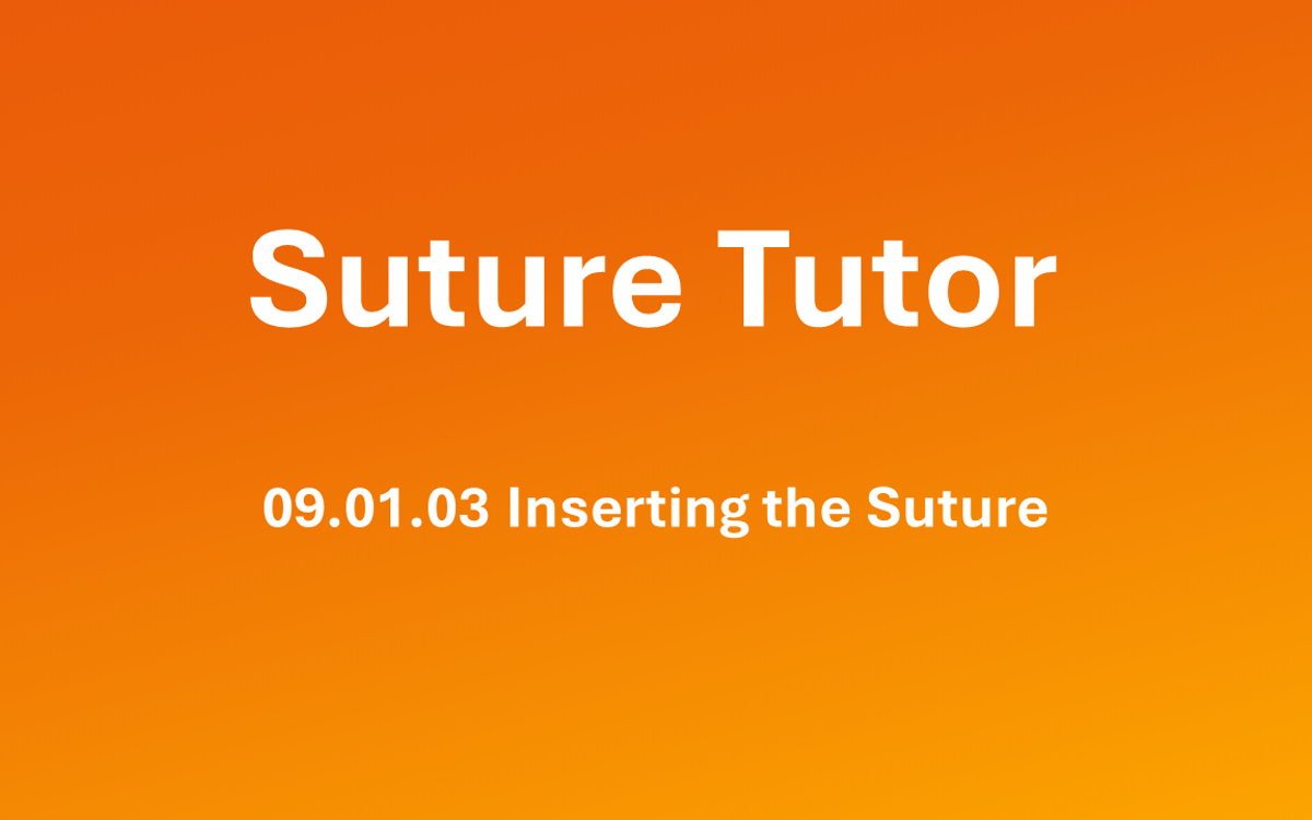 Suture Tutor | The Online Suturing Course | Limbs & Things UK